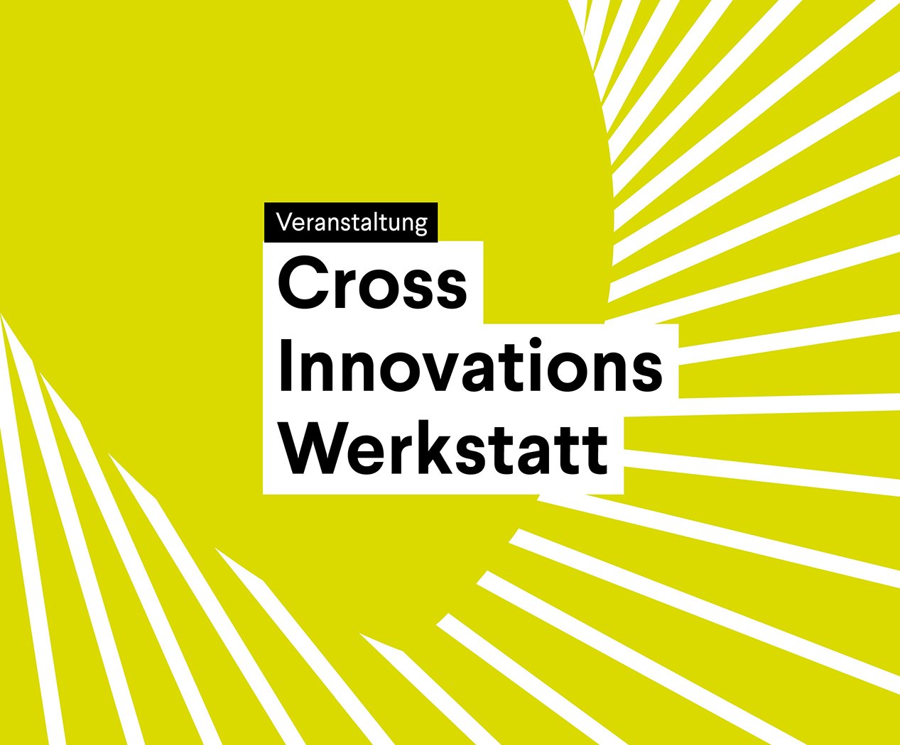 Die Cross-Innovations Werkstätten gehen in die nächste Runde - Care 4 ...
